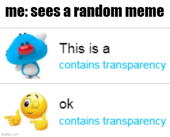 Image tagged in this is a ok - Imgflip