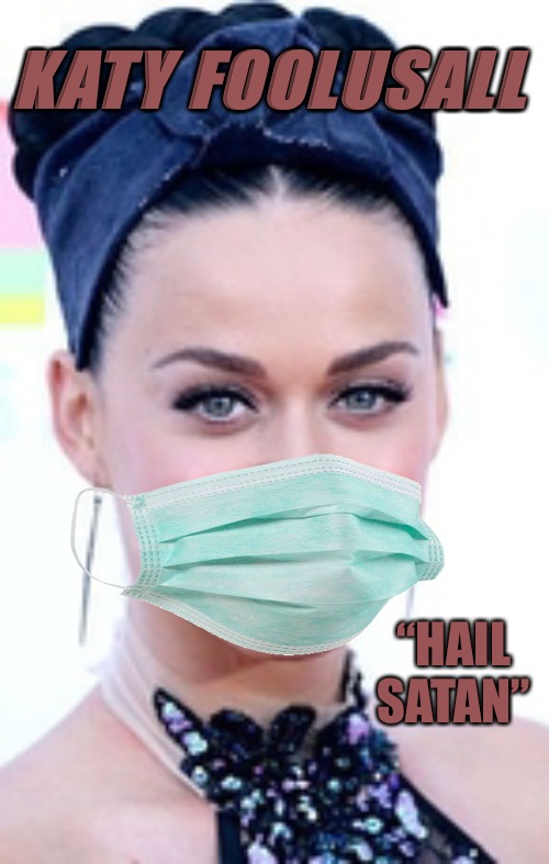 Katy Fool Us All - Imgflip