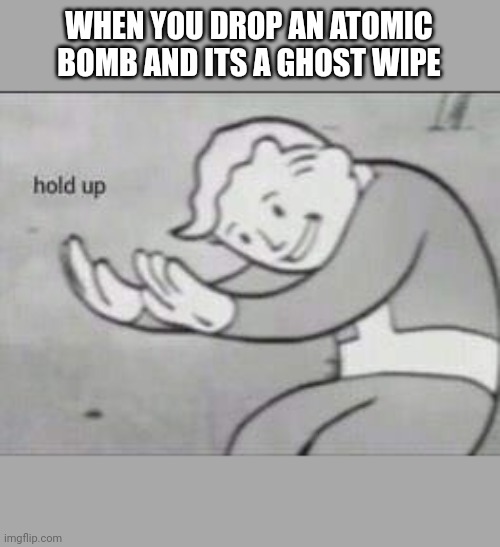 Fallout Hold Up - Imgflip