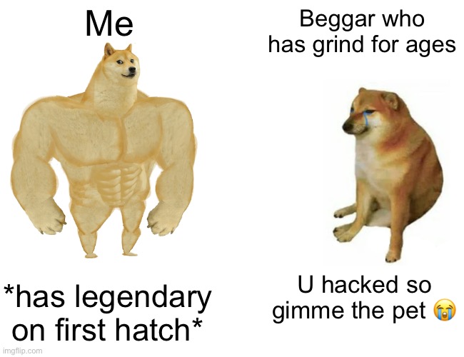 Adopt Me Beggars be like… - Imgflip