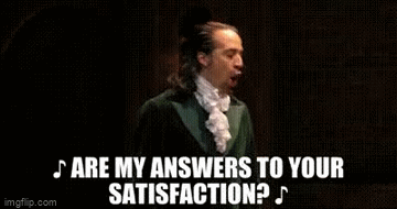 Hamilton are my answers to your satisfaction gif - Imgflip
