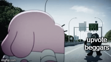 more of these stupid upvote begger memes - Imgflip