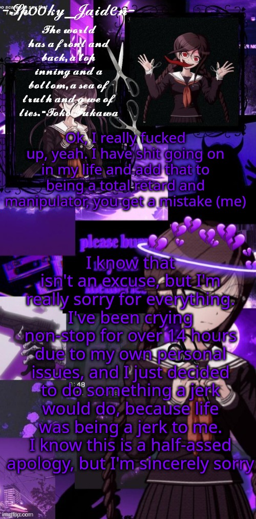 It was originally to be a harmless joke. I didn't think it would even ...