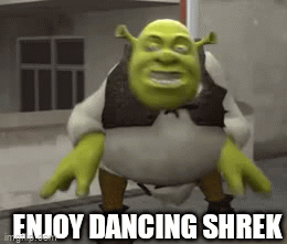 Dancing shrek - Imgflip