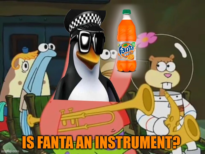 Penguins love fanta. - Imgflip