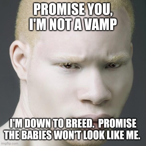 A3 (Albino African American) - Imgflip