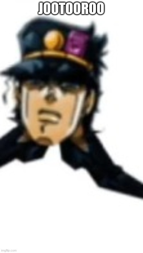 Image tagged in jojo's bizarre adventure - Imgflip