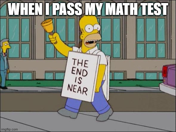 End Is Near Imgflip
