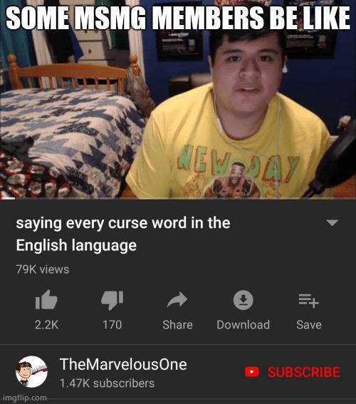 Saying Every Curse Word In The English Language Imgflip
