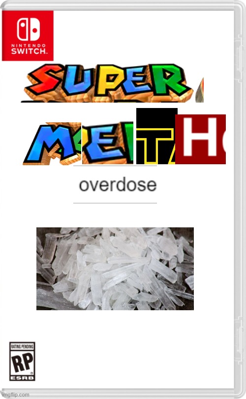 super meth overdose - Imgflip