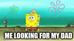 wheres my dad - Imgflip