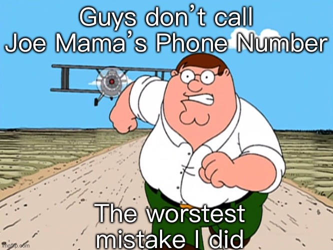 Note: I didn’t do it in real life - Imgflip