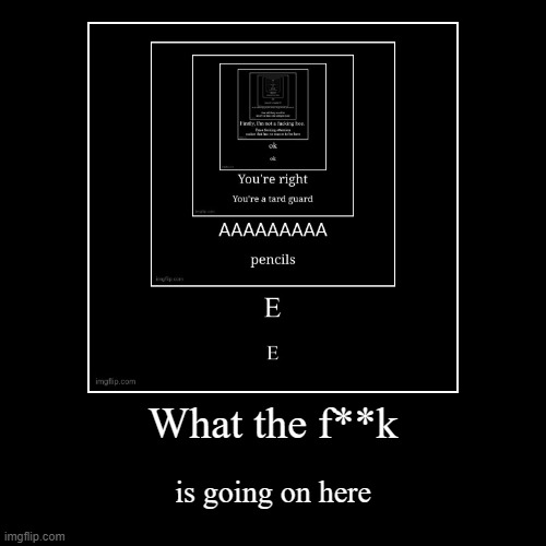 What the f**k - Imgflip