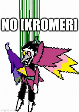 What do you mean by no [kromer]? just go to [hyperlink blocked] - Imgflip