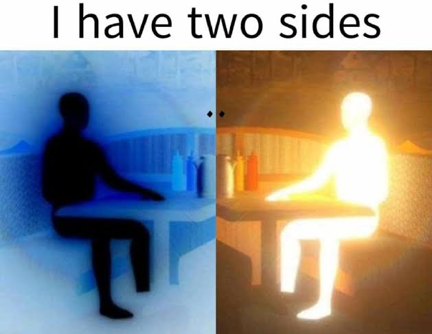 I Have Two Sides Blank Template Imgflip