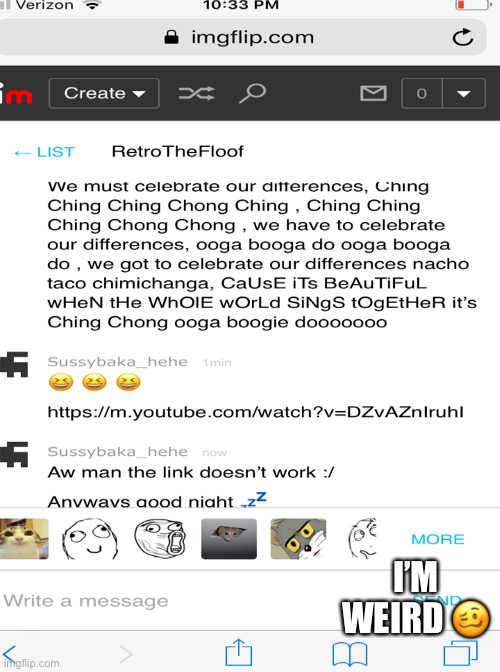 I’m weird - Imgflip