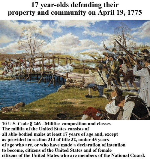 17 year-olds defending their property and community April 19,1775 - Imgflip