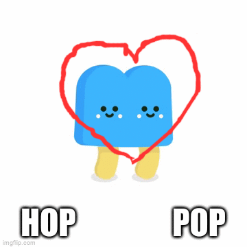 HOP POP - Imgflip