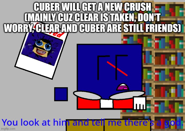 Cuber you look at him and tell me there's a god. - Imgflip