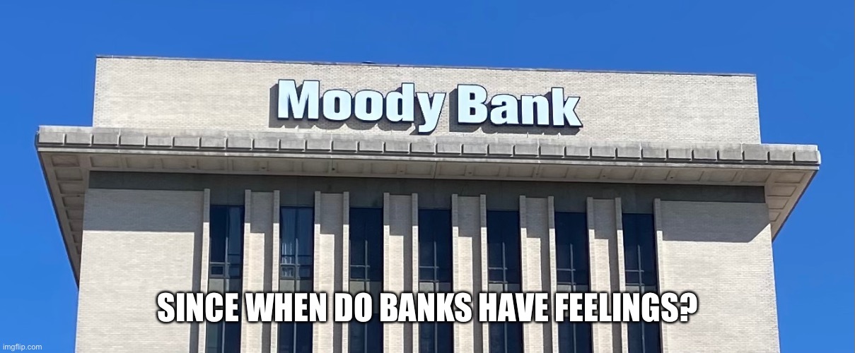 Moody Bank - Imgflip