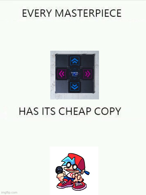 Every Masterpiece Has Its Cheap Copy Larger - Imgflip