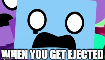 When you get ejected - Imgflip