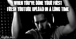 It's nice to be doing fresh material again :) - Imgflip