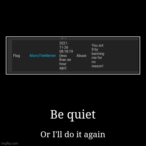 Be quiet - Imgflip