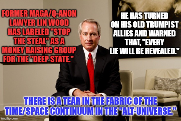 "Watch out for anyone affiliated with 'Stop The Steal.'"--Lin Wood ...