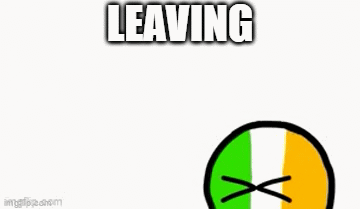leaving - Imgflip