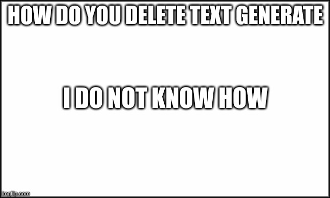 Please Tell Me Imgflip