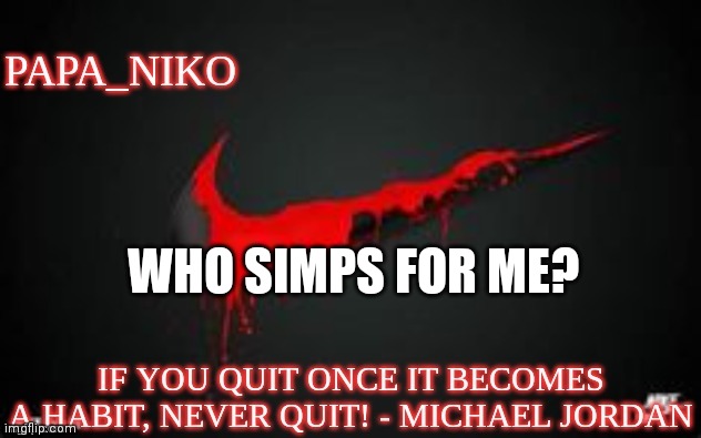 papa_niko template - Imgflip