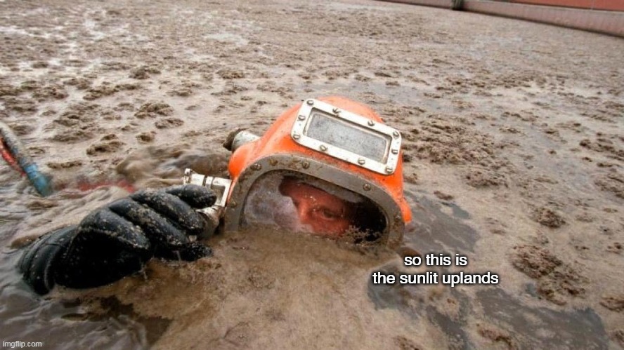 sunlit uplands - Imgflip