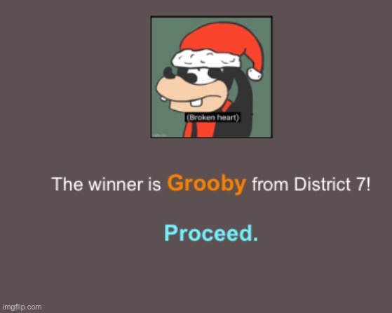Grooby won - Imgflip