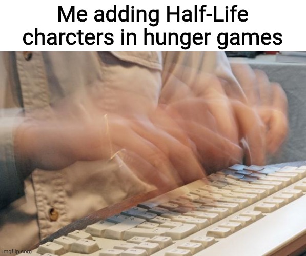 Typing Fast - Imgflip