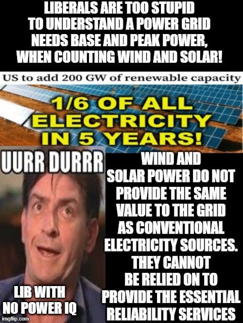 DURRRRR, Wind and Solar!! A Lib with Zero Knowledge of how a power grid ...