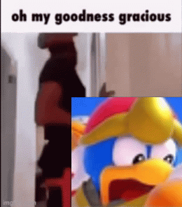 oh my goodness gracious - Imgflip
