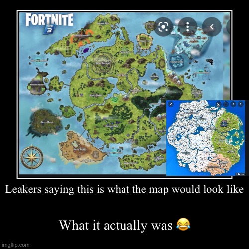 Leakers saying this is what the map would look like - Imgflip