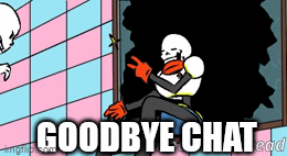 goodbye chat - Imgflip