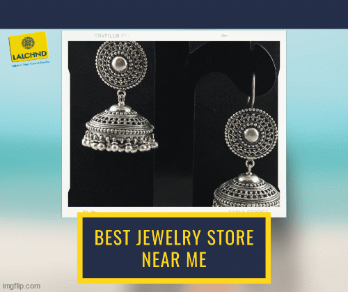 Best Jewelry Store Near Me - Imgflip