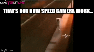 Speed camera person? - Imgflip