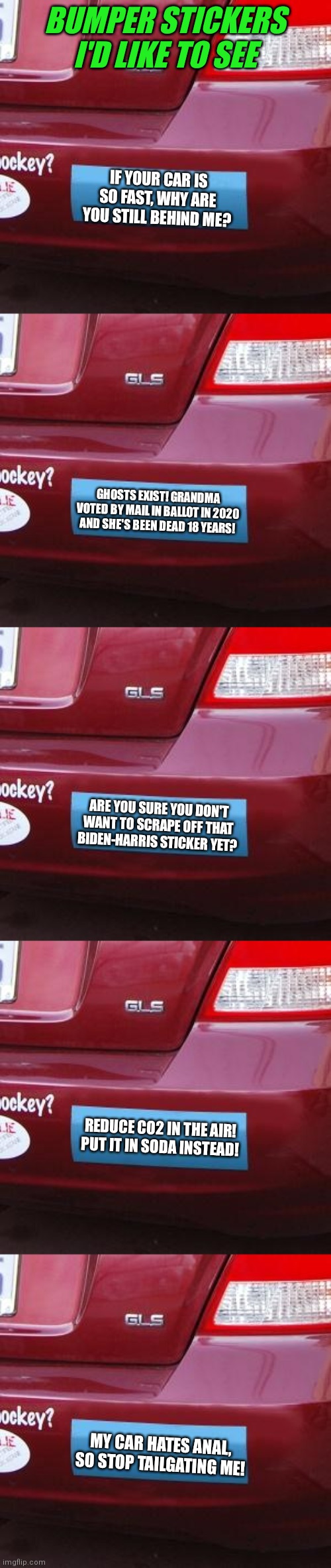 Image tagged in bumper sticker - Imgflip