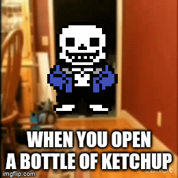 Sans and ketchup - Imgflip