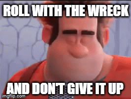 GET WRECKED - Imgflip