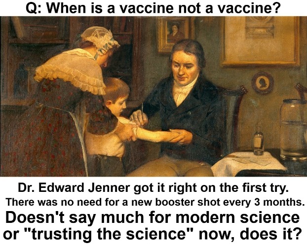 Dr. Edward Jenner got it right on the first try. - Imgflip
