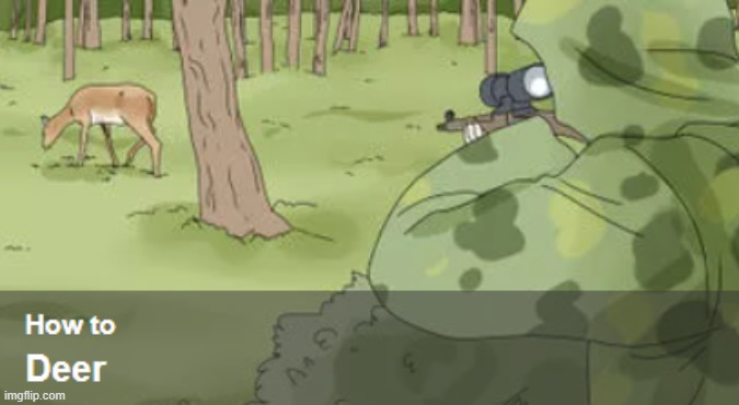 How to Deer - Imgflip