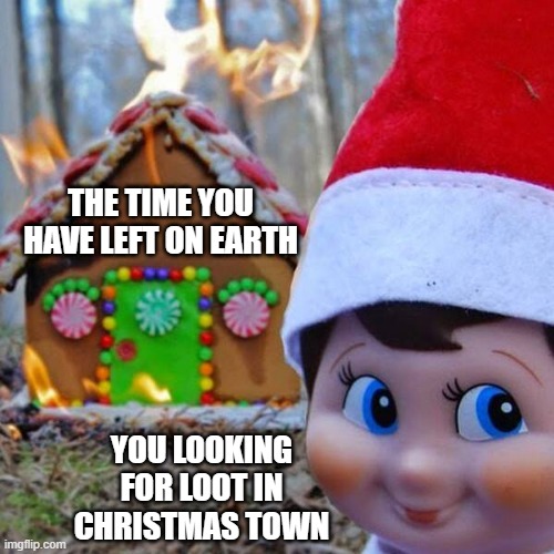 Image tagged in disaster elf - Imgflip