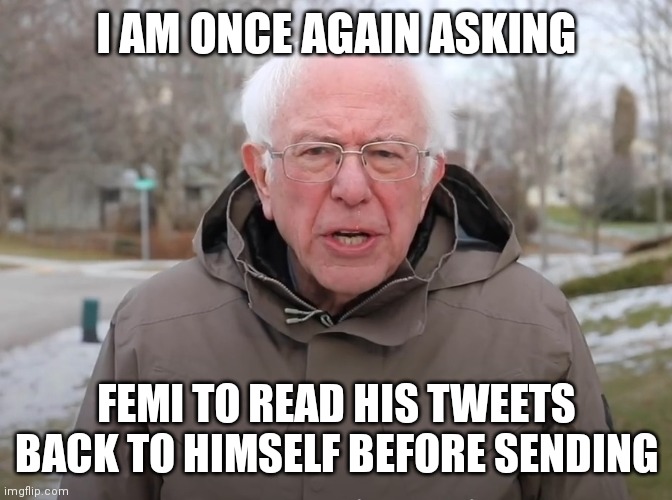 Bernie Sanders Once Again Asking - Imgflip