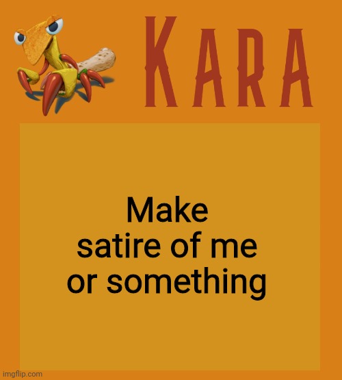 Kara Picantis Temp - Imgflip