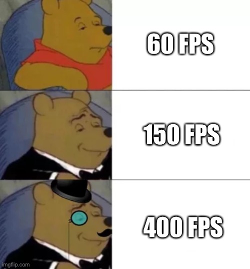 Fps be like - Imgflip